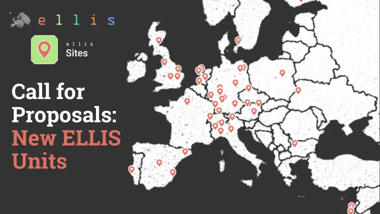 Call for Proposals: New ELLIS Units | European Laboratory for Learning ...